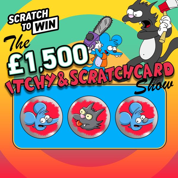 Itchy and Scratchy – Scratch to win! – Paramount Prizes